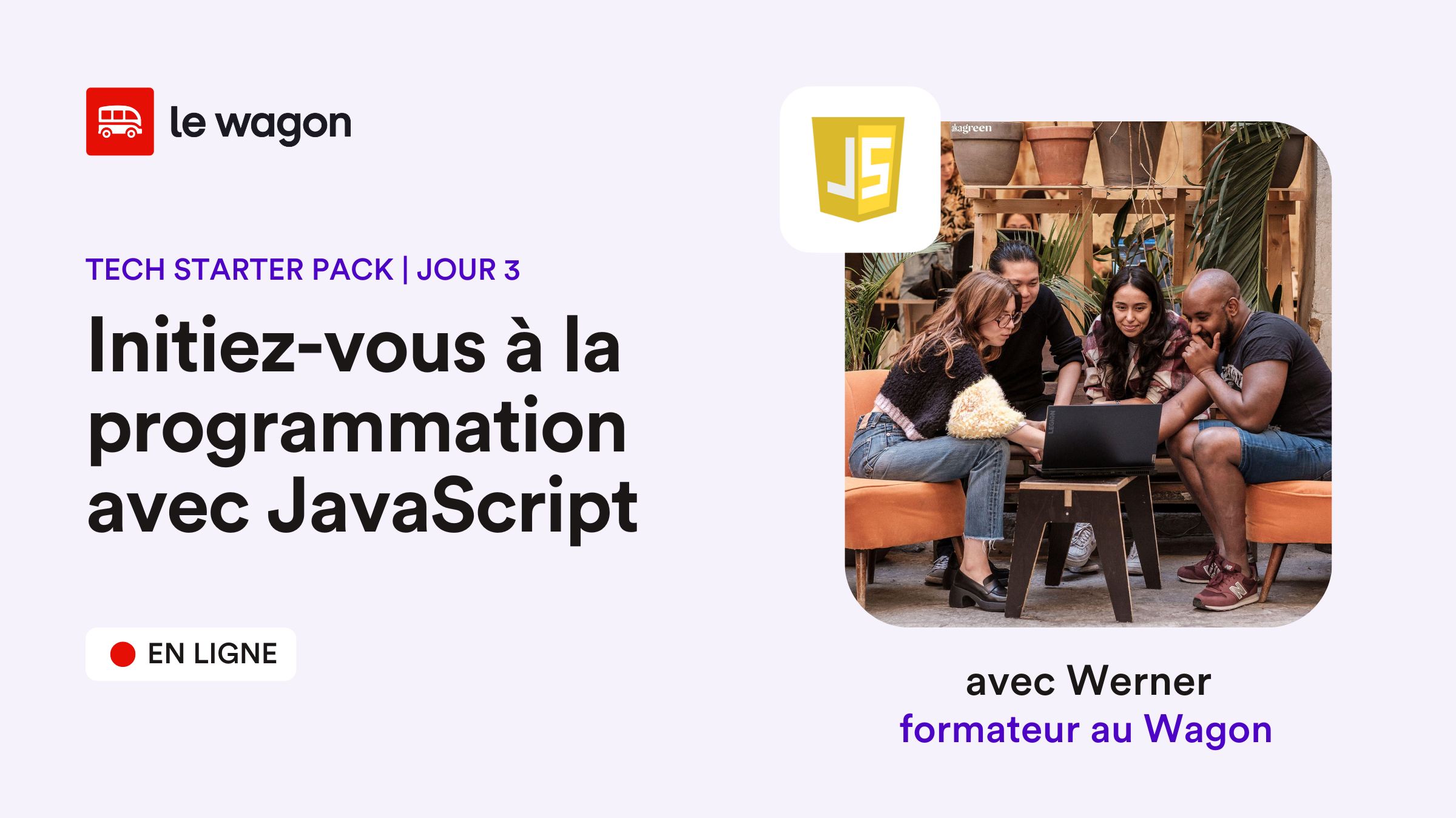 Initiez-vous au code avec le langage JavaScript | Tech Starter Pack